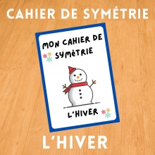 Mon cahier de symétrie - l'hiver